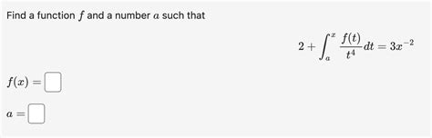 Solved Find A Function F And A Number A Such That Chegg