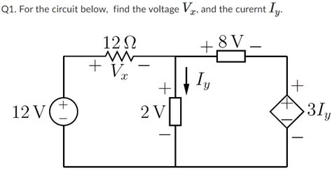 Solved Q1 For The Circuit Below Find The Voltage Vx And