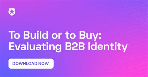 Auth0 By Okta On Linkedin Auth0 To Build Or To Buy Evaluating B2b Identity Management Solutions