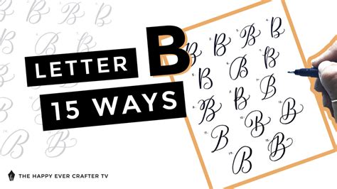 Ways To Write Letter B In Brush Calligraphy The Happy Ever Crafter Inc