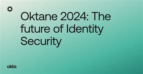 Mark Bauman On Linkedin Oktane 2024 The Future Of Identity Security