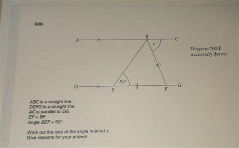 Q26 Diagram Not Accurately Drawn Abc Is A Straight Line Defg Is A Straight Line Ac Is