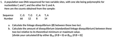 Solved A Population Was Dna Sequenced For Two Variable