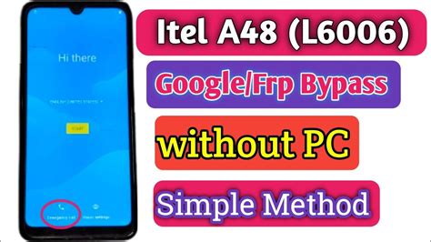 Itel A48 L6006 Frp Bypass Simple Method Itel A48 Google Account Unlock Letest Update