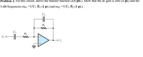solved problem 2 for this circuit derive the transter