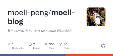 Github Moell Pengmoell Blog 基于 Laravel 开发，支持 Markdown 语法的博客