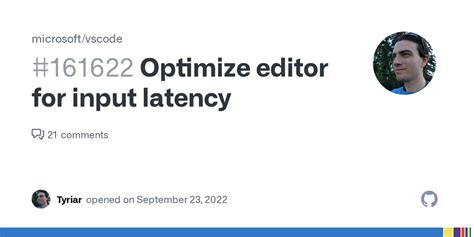 Optimize Editor For Input Latency · Issue 161622 · Microsoftvscode