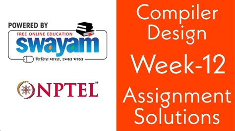 Compiler Design Week12 Assignment Solutions Nptel Tarunsingireddy Youtube