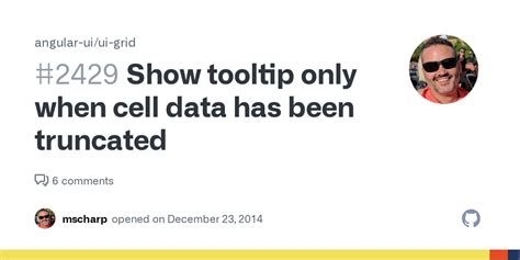 Show Tooltip Only When Cell Data Has Been Truncated · Issue 2429 · Angular Uiui Grid · Github