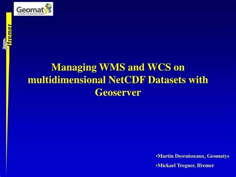 Ppt Managing Wms And Wcs On Multidimensional Netcdf Datasets With