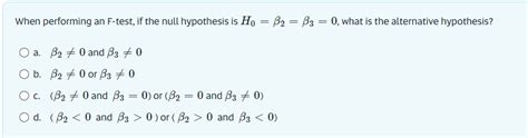 Solved When Performing An F Test If The Null Hypothesis Is