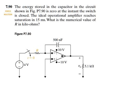 Pspice Multisim 7 90 The Energy Stored In The Capacitor In The Circuit Shown In Fig P7 90 Is