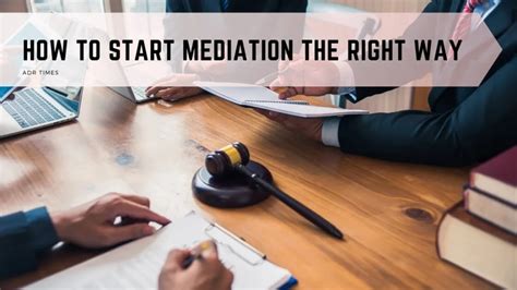 How To Start Mediation The Right Way Adr Times