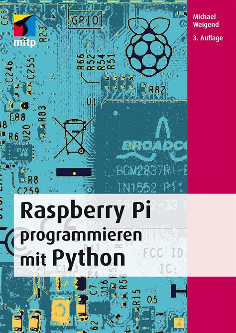 Raspberry Pi Programmieren Mit Python 9783958454293
