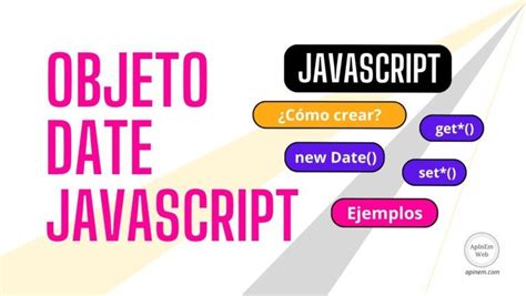 El Objeto Date En Javascript ¿cómo Obtener La Hora Y Fecha