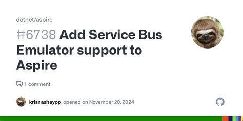 Add Service Bus Emulator Support To Aspire · Issue 6738 · Dotnetaspire · Github