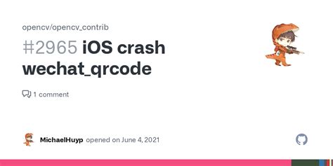 Ios Crash Wechatqrcode · Issue 2965 · Opencvopencvcontrib · Github