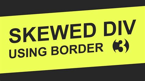 Skewed Background Using Border Html5 Css3 Tutorial Youtube