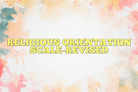 Religious Orientation Scale Revised