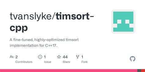 Github Tvanslyketimsort Cpp A Fine Tuned Highly Optimized Timsort Implementation For C17