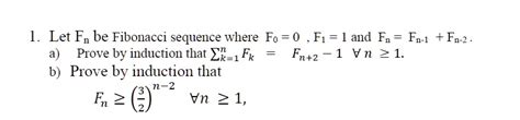 solved 1 let fn be fibonacci sequence where fo 0 f1 ] and fn fn