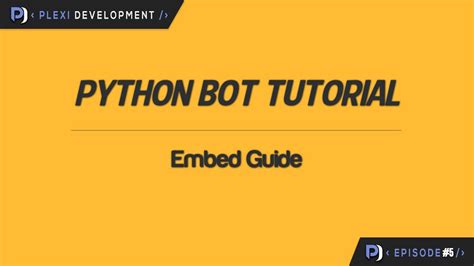 Python Bot Tutorial Embed Guide Ep 5 Youtube
