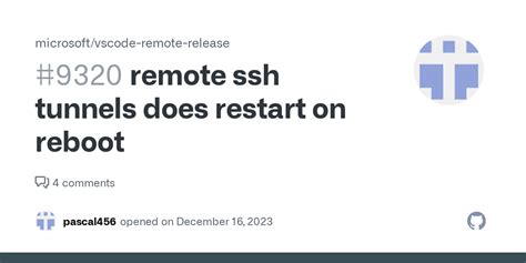 remote ssh tunnels does restart on reboot · issue 9320 · microsoft vscode remote release · github