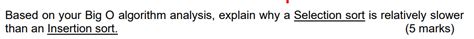 solved based on your big o algorithm analysis explain why a