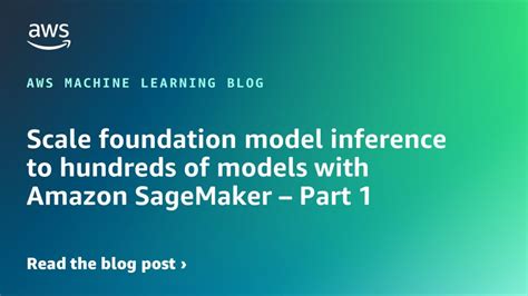 Scale Foundation Model Inference To Hundreds Of Models With Amazon