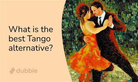 what is the best tango alternative