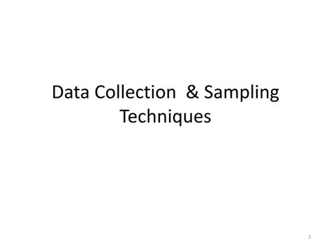 ppt data collection and sampling techniques powerpoint presentation