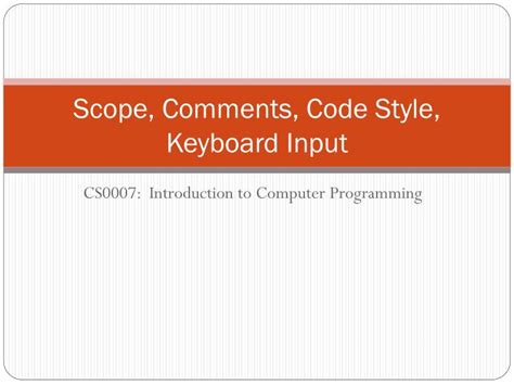 PPT Scope Comments Code Style Keyboard Input PowerPoint Presentation ID