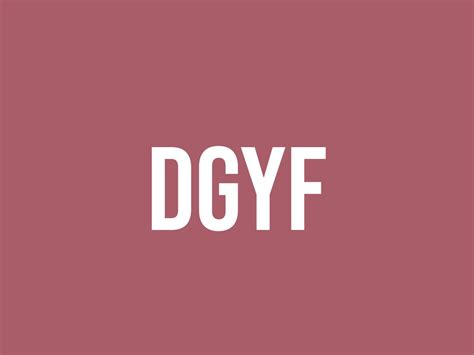 What Does Dgyf Mean Meaning Uses And More FluentSlang