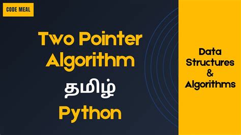 Two Pointer Algorithm Python Data Structures And Algorithms Tamil Youtube