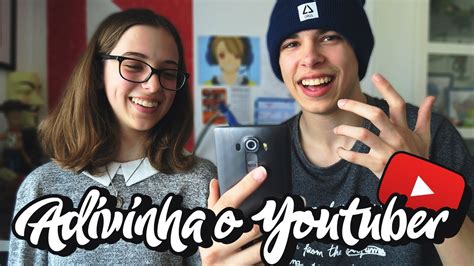 🙈 Adivinha O Youtuber C Irmã Youtube