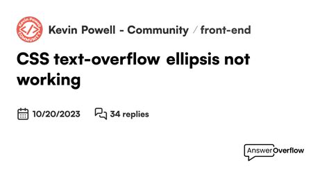 Css Text Overflow Ellipsis Not Working Kevin Powell Community