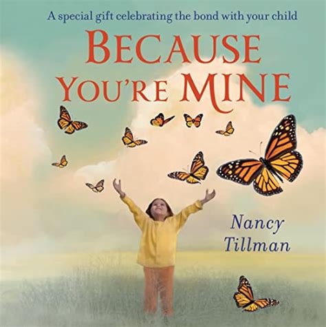 Because Youre Mine A Special T Celebrating The Bond With Your
