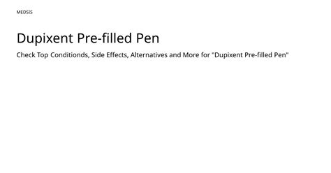 Dupixent Pre Filled Pen Meds Is
