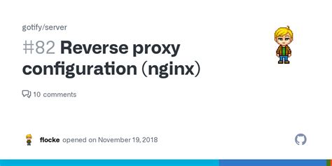 Reverse Proxy Configuration Nginx · Issue 82 · Gotifyserver · Github