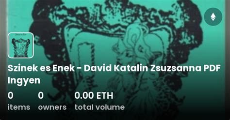 Szinek Es Enek David Katalin Zsuzsanna Pdf Ingyen Collection Opensea