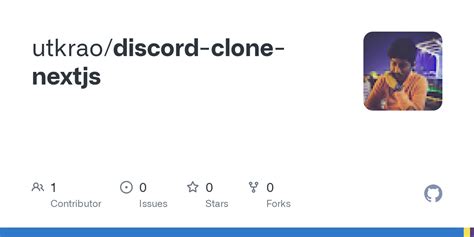 Github Utkraodiscord Clone Nextjs
