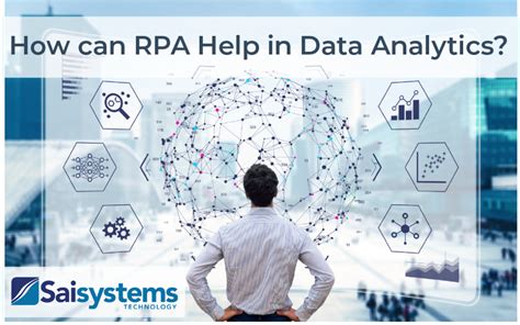 How Can Rpa Help In Data Analytics Saisystems Technology