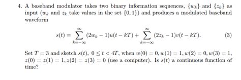 A Baseband Modulator Takes Two Binary Information Chegg