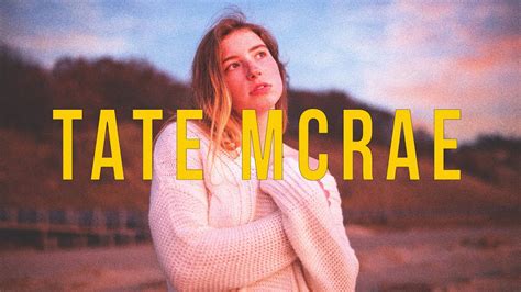 Classic Tate Mcrae Songs I Am Obsessed With A Chill Music Mix Youtube