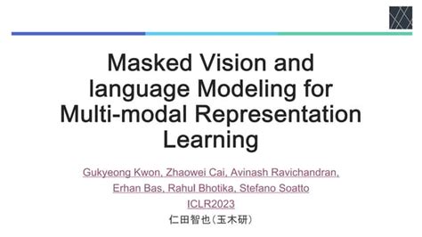 論文紹介：masked Vision And Language Modeling For Multi Modal Representation Learning Pdf