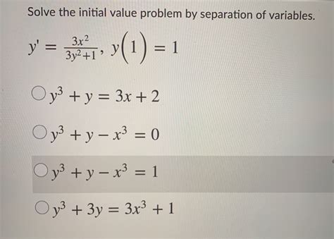 Solved Solve The Initial Value Problem By Separation Of