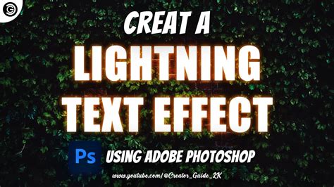 Creat A Lightning Text Effect Using Adobe Photoshop Creator Guide Lk