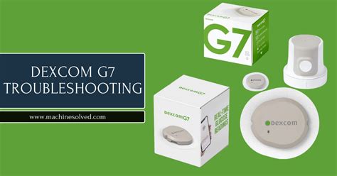 Dexcom G Troubleshooting Quick Fixes For Peace Of Mind Machine Solved