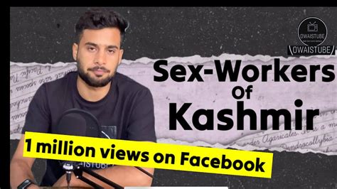 sex workers of kashmir the untold story of mohd suban hajam full documentary youtube