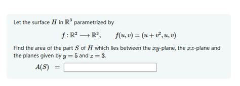 Solved Let The Surface H In R Parametrized By Chegg